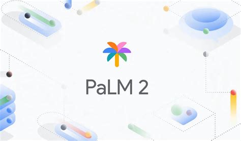 Google Lanza PaLM 2 Y Gemini Sus Nuevos Modelos De IA Para Competir