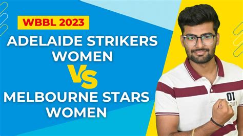 Match 4 Adelaide Strikers Women Vs Melbourne Stars Women Fantasy Preview