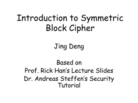 Ppt Introduction To Symmetric Block Cipher Powerpoint Presentation