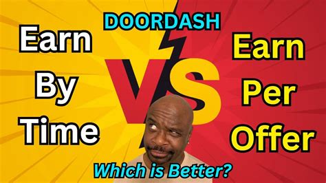 WHICH Is Better DOORDASH Earn By Time Or Earn Per Offer ULTIMATE