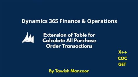 D365 Extension Of Table For Calculate Purchase Order Transactions
