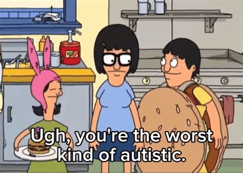 Youre The Worst Kind Of Autistic Autism  Youre The Worst Kind Of