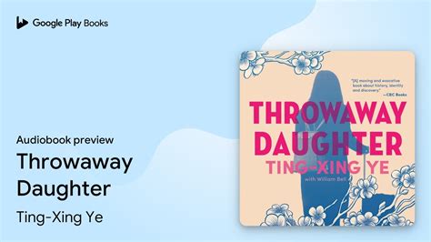 Throwaway Daughter By Ting Xing Ye · Audiobook Preview Youtube