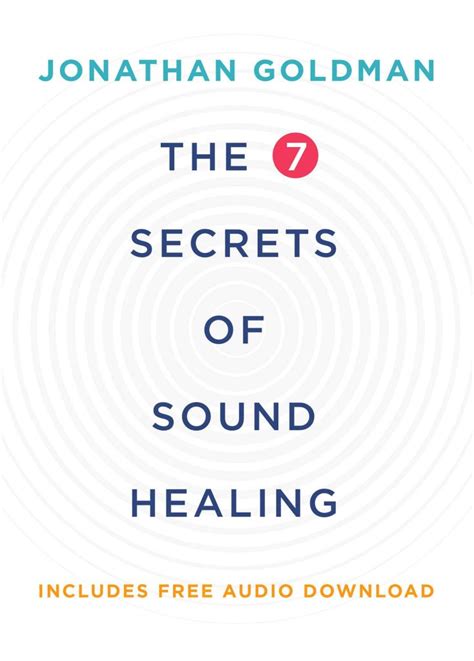 The 7 Secrets Of Sound Healing By Jonathan Goldman Jyotish Ebooks