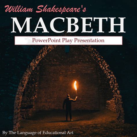 Macbeth Complete Play PowerPoint Presentation By Teach Simple