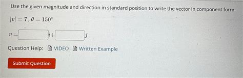 Solved Use The Given Magnitude And Direction In Standard Chegg