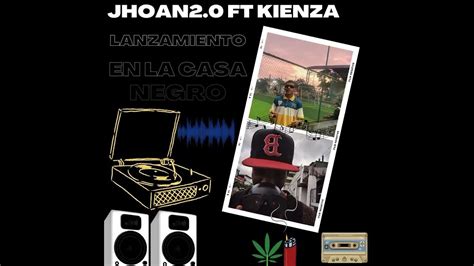Janzy20ft Kienza En La Casa Negro Audio Oficial Youtube