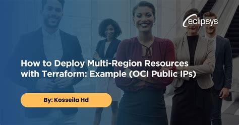 eclipsys solutions inc on linkedin how to deploy multi region