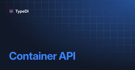 Container Api Typedi