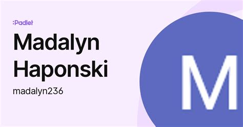 Madalyn Haponski Madalyn236 Profile Padlet