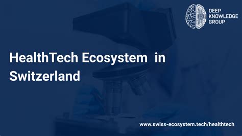 Healthtech Ecosystem In Switzerland