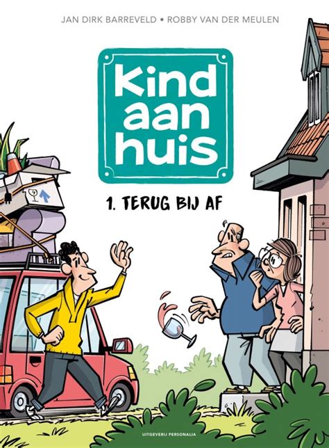 Terug Bij Af Kind Aan Huis Vol 1 Comic Book Sc By Jan Dirk Barreveld