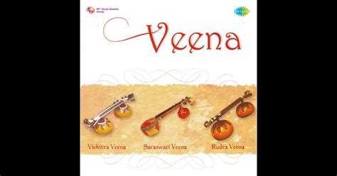 ‎veena Vichitra Veena Rudra Veena Saraswati Veena Album By