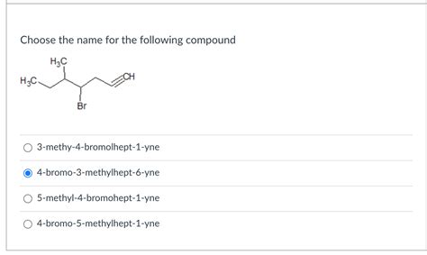 Solved Choose The Correct Name For The Following Compound
