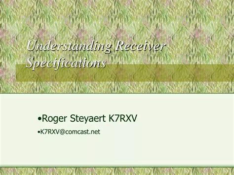 Ppt Understanding Receiver Specifications Powerpoint Presentation