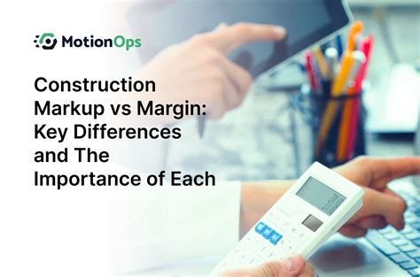 Construction Markup Vs Margin Key Differences And The Importance Of Each