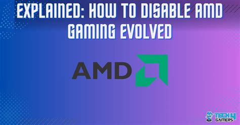 Explained How To Disable Amd Gaming Evolved Tech4gamers