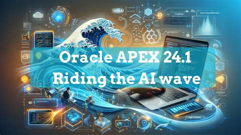 Embracing The Future Oracle Apex S Genai Release And Its Impact On Low