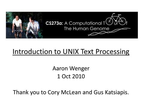 Ppt Introduction To Unix Text Processing Aaron Wenger 1 Oct 2010