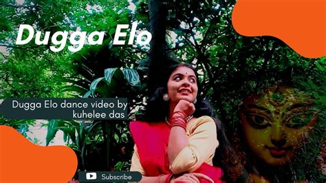 Dugga Elo ।। Dance Cover By Kuhelee Das Youtube