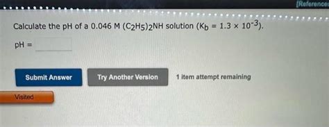 Solved Calculate The PH Of A 0 046M C2H5 2NH Solution Chegg