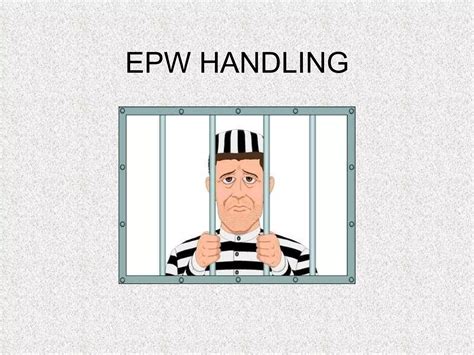 Epw Handling Ppt