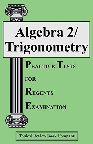Algebra 2trigonometry Practice Tests For Regents Examinations