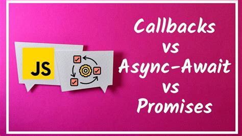 🚀 Gérer Lasynchronisme En Javascript Callbacks Promises Ou Async