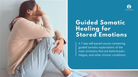 Guided Somatic Healing For Stored Emotions