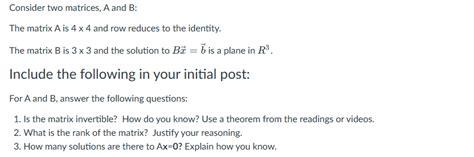 Solved Consider Two Matrices A And B The Matrix A Is 4×4