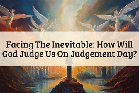 How Will God Judge Us On Judgement Day