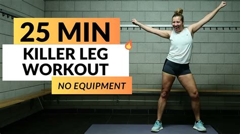 25 Min Killer Leg Workout No Equipment At Home Youtube