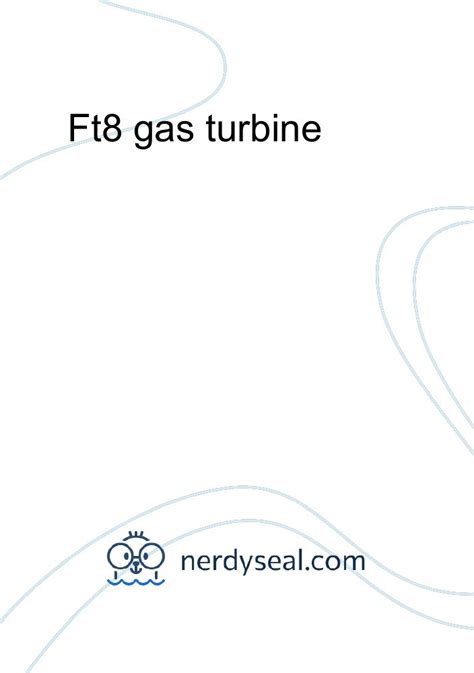 Ft8 Gas Turbine 4250 Words Nerdyseal