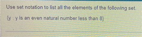Solved Use Set Notation To List All The Elements Of The Chegg
