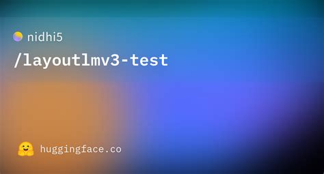 Nidhi5layoutlmv3 Test · Hugging Face