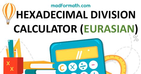 Hexadecimal Division Calculator Eurasian