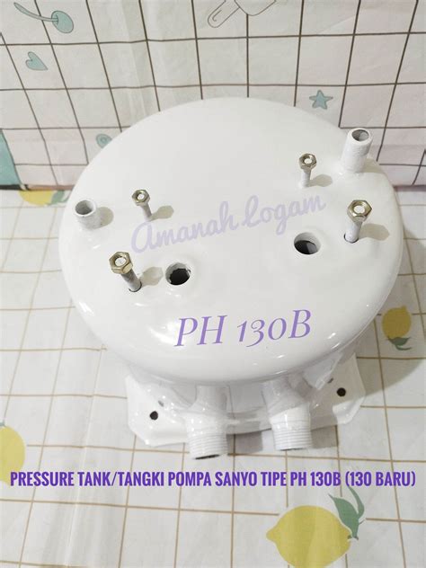 Pressure Tank Tangki Pompa Sanyo Tipe PH 130b PH 130 Baru Lazada