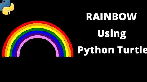 Python Program To Draw Rainbow Using Python Turtle Graphics Simple