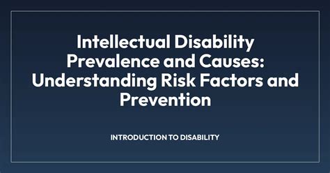 Intellectual Disability Prevalence And Causes Understanding Risk