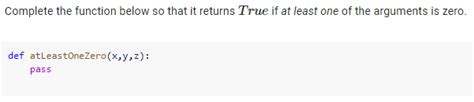 Solved Complete The Function Below So That It Returns True Chegg