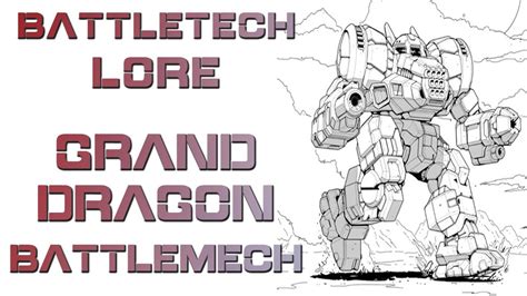 Battletech Lore Grand Dragon Heavy Battlemech Youtube