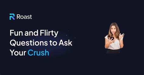 100 Questions érotiques à Poser à Ton Crush En 2025 Roast