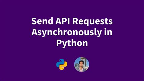 Send Api Requests Asynchronously In Python Pythonalgos Rmadeinpython