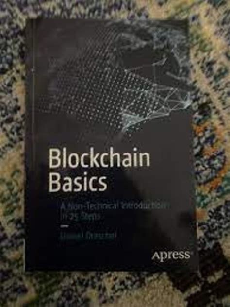 daniel drescher blockchain basics a non technical introduction in 25