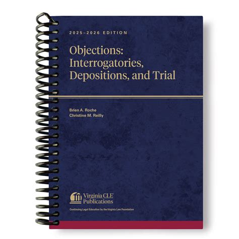 Objections Interrogatories Depositions And Trial 2025 2026 Edition Virginia Continuing