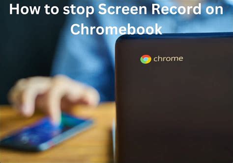 How To Stop Screen Recording On Chromebook Easiest Steps