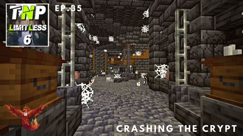 TNP Limitless 6 Ep 35 Crashing The Crypt YouTube