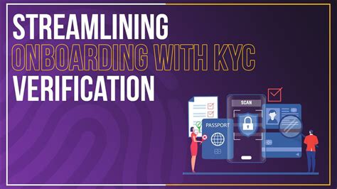 Streamlining Onboarding With Automated Kyc Verification