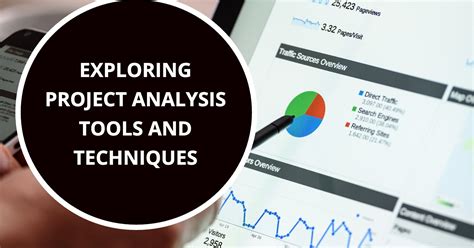 Advanced Project Analysis Tools And Techniques Your Ultimate Guide