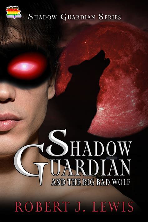 Shadow Guardian And The Big Bad Wolf Shadow Guardian Series 2 4